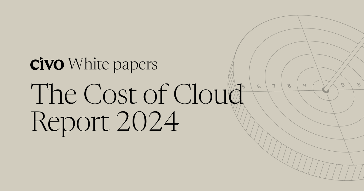 The Cost of Cloud 2024 White Paper