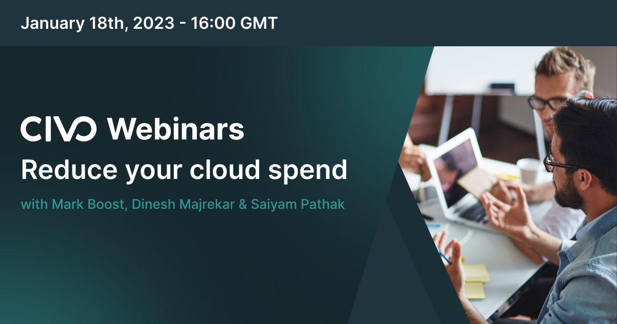 Reduce your cloud spend - Civo.com