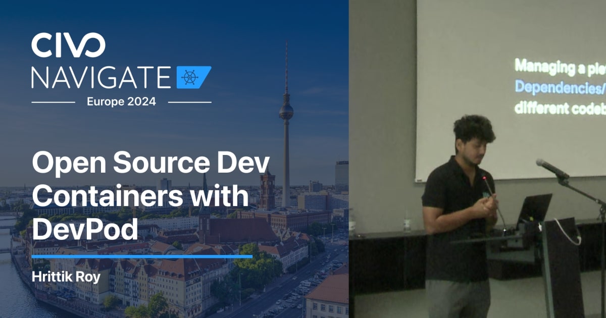 Open Source Dev Containers with DevPod - Civo.com