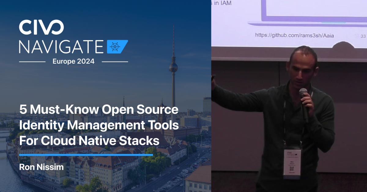 5 Must Know Open Source Identity Management Tools For Cloud Native Stacks